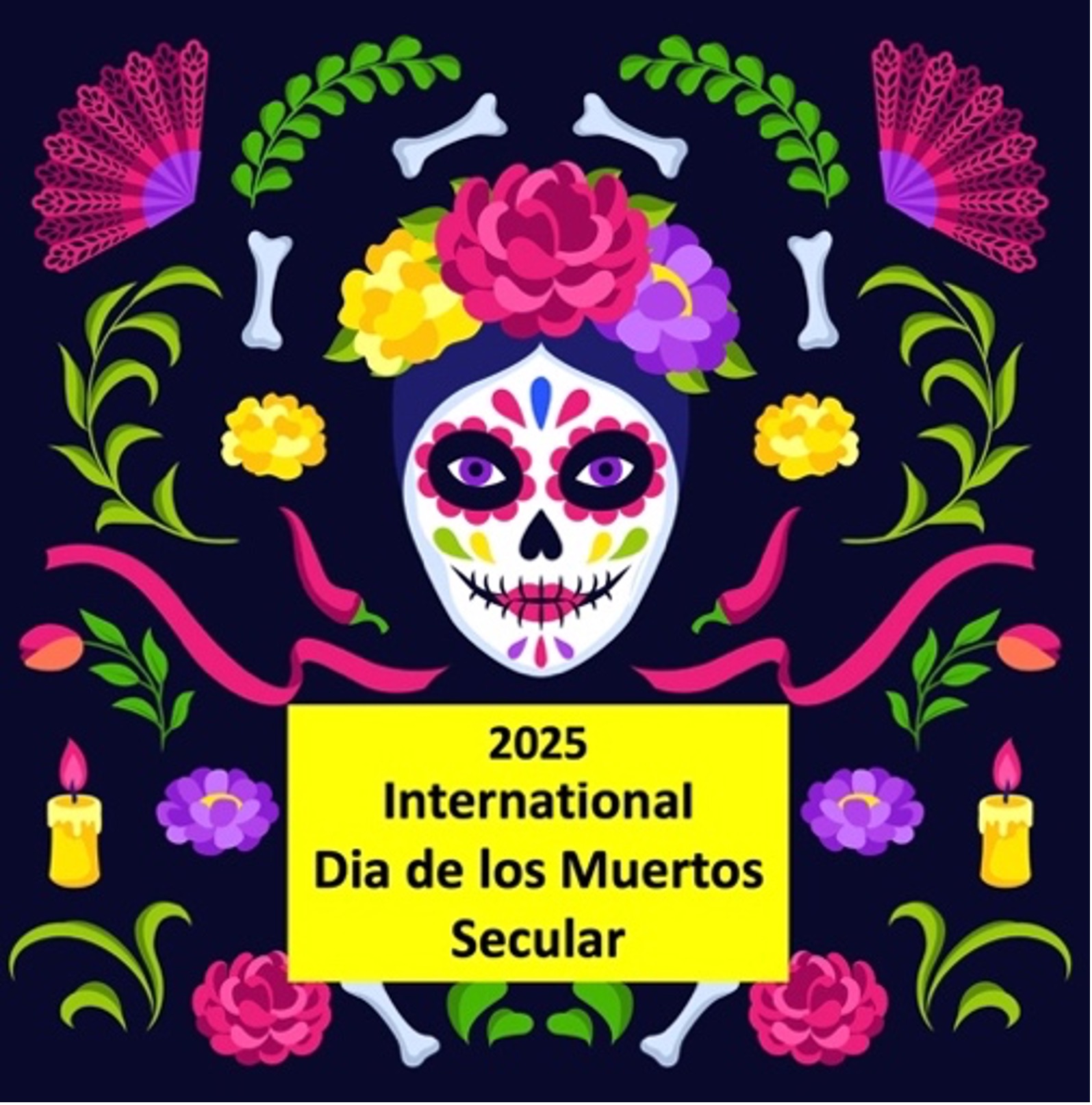 November 1, 2025 – International Secular Day of the Dead/Dia de los ...